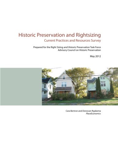 Historic Preservation and Rightsizing: Current Practices and Resources ...