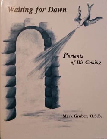 Waiting for Dawn: Portents of His Coming: Mark Gruber: 9781886565050 ...