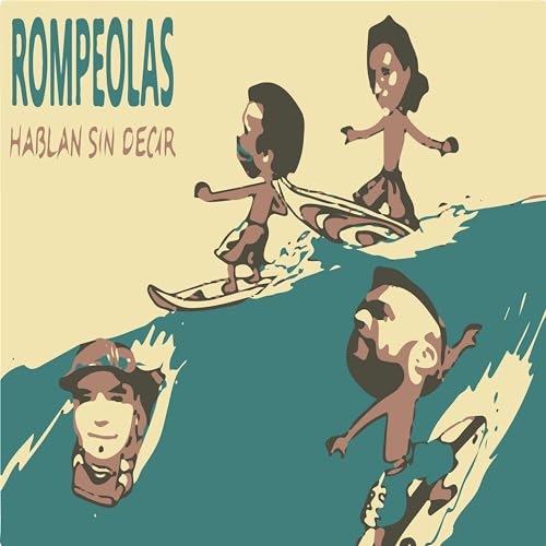 Écouter Hablan sin decir par Rompeolas sur Amazon Music Unlimited