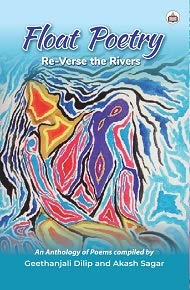Float Poetry: Re-Verse the Rivers : Amazon.in: Books