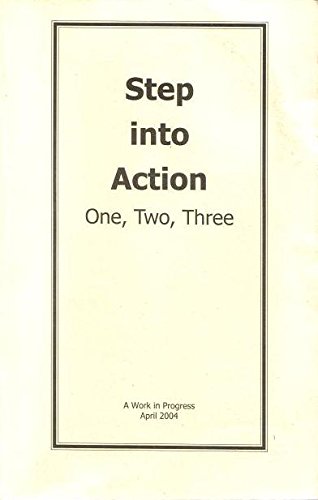 Step Into Action: Twelve Steps and Twelve Traditions for Sexaholics ...