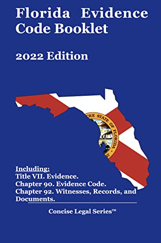 Florida Evidence Code Booklet - Kindle edition by Publications, Cahaba ...