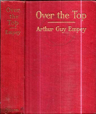 1918 WORLD WAR 1 OVER THE TOP TRENCH WARFARE BY US MACHINE GUNNER EMPEY ...