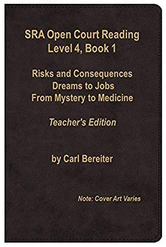 SRA Open Court Reading, Level 4, Book 1: Risks and Consequences ...