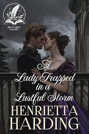 A Lady Trapped in a Lustful Storm: A Historical Regency Romance Novel ...