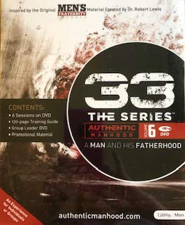 33 the Series Leader Kit: A Man and His Fatherhood: Men's Fraternity ...
