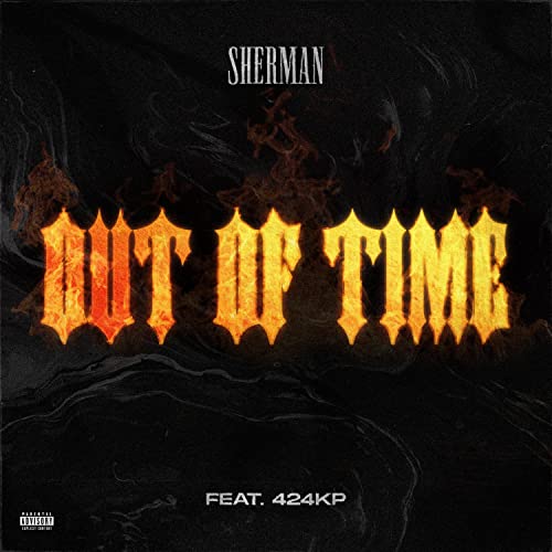 OUT OF TIME von Sherman feat. 424KP auf Amazon Music Unlimited