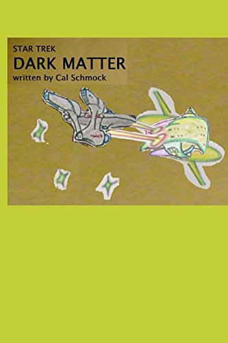 Star Trek - Dark Matter (Cal Schmock): Schmock, Calvin, Schmock, Calvin ...