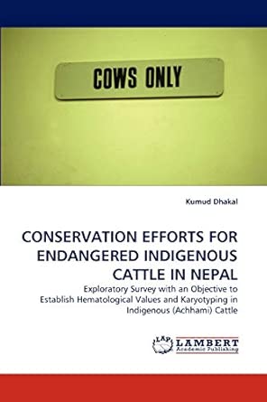 Conservation Efforts for Endangered Indigenous Cattle in Nepal ...