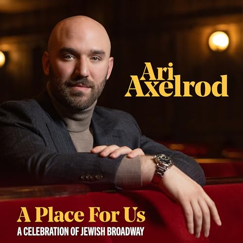 Play A Place for Us: A Celebration of Jewish Broadway by Ari Axelrod on ...