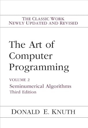Art of Computer Programming, The: Seminumerical Algorithms, Volume 2 ...