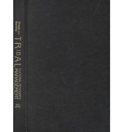 [( Tribal Cultural Resource Management: The Full Circle to Stewardship ...