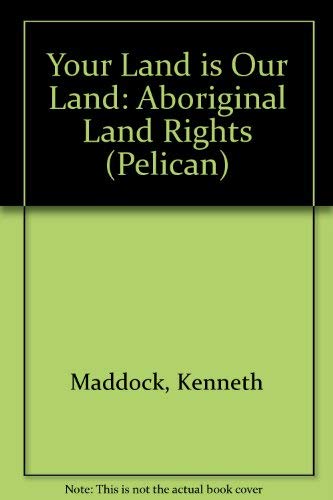 Your Land is Our Land: Aboriginal Land Rights: Amazon.co.uk: Maddock ...