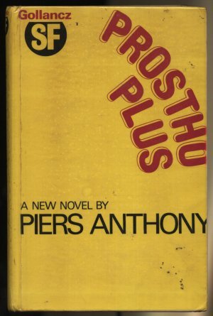 Prostho Plus: Piers Anthony: 9780575006461: Amazon.com: Books