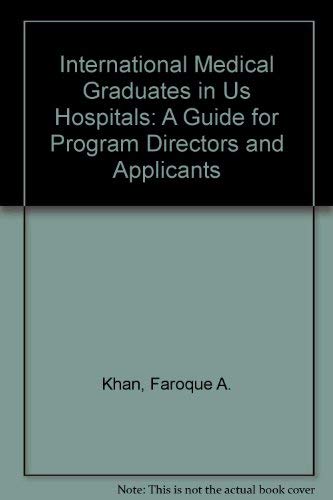 International Medical Graduates in Us Hospitals: A Guide for Program ...
