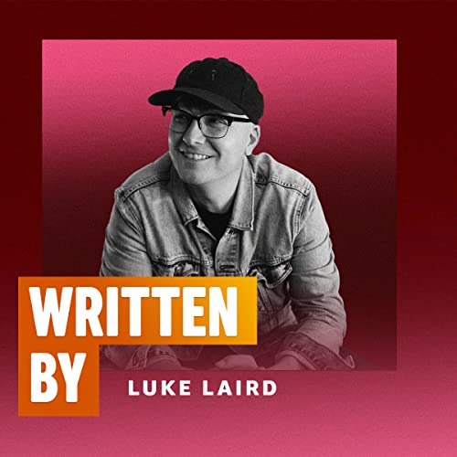 Written By Luke Laird Playlist on Amazon Music Unlimited