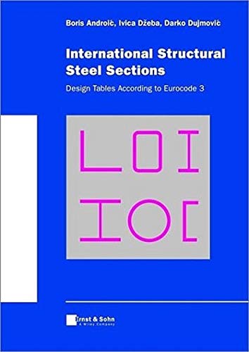 Buy International Structural Steel Sections: Design Tables according to ...