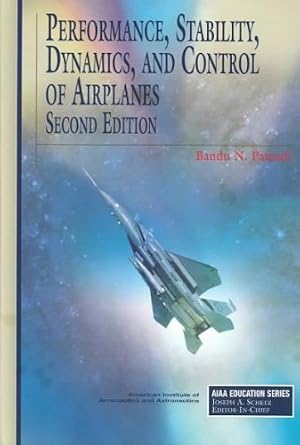 Performance, Stability, Dynamics, and Control of Airplanes, Second ...