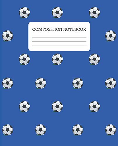 Soccer Theme Back To School Notebook (Blue Edition): College Ruled ...