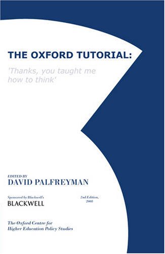The Oxford Tutorial: David Palfreyman: 9780954743376: Amazon.com: Books