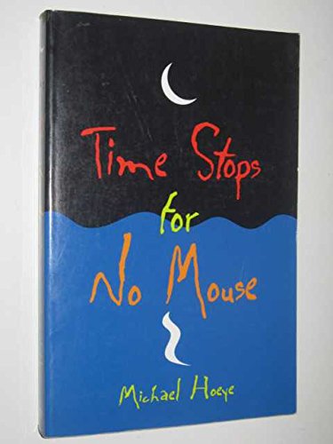 Time Stops for No Mouse: Amazon.co.uk: Hoeye, Michael: 9780670040216: Books