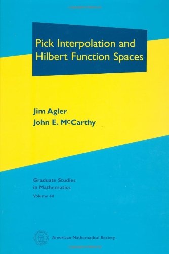Pick Interpolation and Hilbert Function Spaces (Graduate Studies in ...