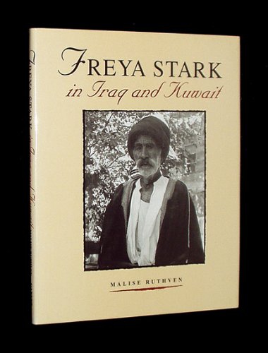 Freya Stark in Iraq and Kuwait (Freya Stark Archives): Amazon.co.uk ...