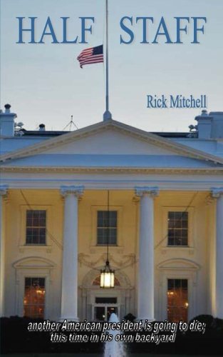 Half Staff: Mitchell, Rick: 9781492145967: Amazon.com: Books