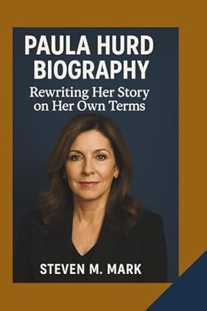 PAULA HURD BIOGRAPHY: Rewriting Her Story on Her Own Terms: M. Mark ...