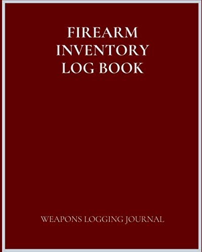 Amazon.com: FIREARM INVENTORY LOG BOOK: (50 Entries) Firearm Logging ...