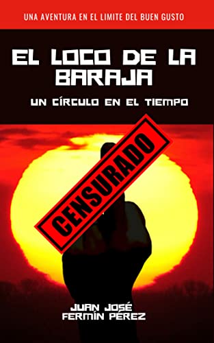 Un círculo en el tiempo: El loco de la Baraja eBook : Fermín Pérez ...