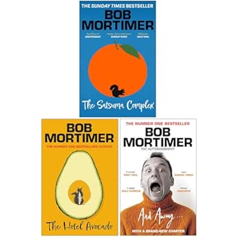 Bob Mortimer Collection 3 Books Set (The Satsuma Complex, The Hotel ...