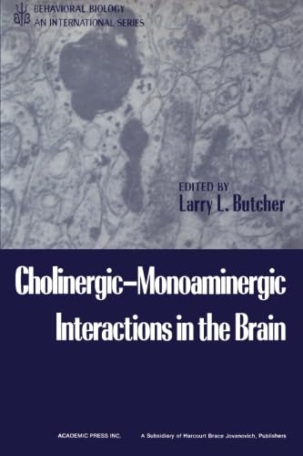 Cholinergic-Monoaminergic Interactions in the Brain: Butcher, Larry L ...