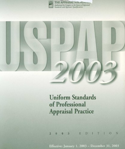 USPAP 2003 Uniform Standards of Professional Appraisal Practice: The ...