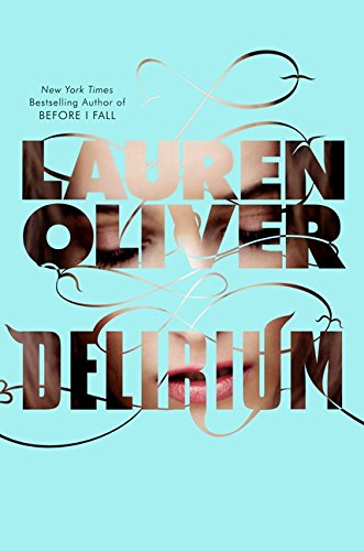 Amazon.com: Delirium (Delirium Trilogy, 1): 9780061726828: Oliver ...