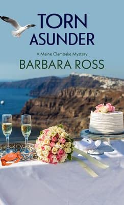 Torn Asunder (A Maine Clambake Mystery, 12): Ross, Barbara ...