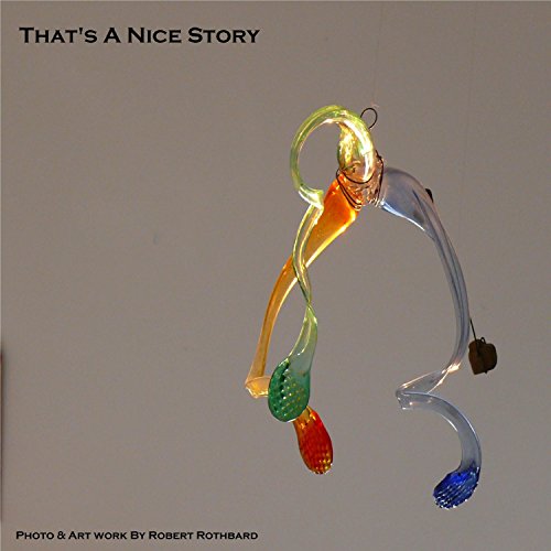 Play That's A Nice Story by Robert Rothbard on Amazon Music