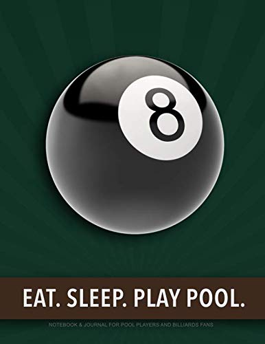Amazon.com: Eat. Sleep. Play Pool.: Notebook & Journal for Pool Players ...
