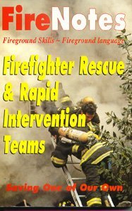 Firenotes, Fireground Skills - Fireground Language (Firefighter rescue ...