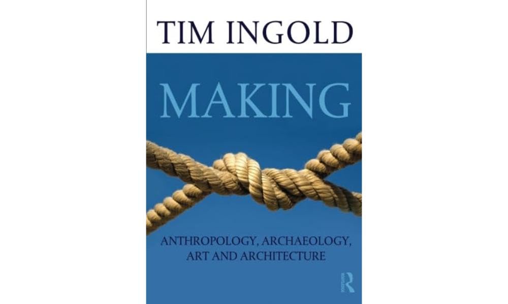 Amazon | Making | Ingold, Tim | Cultural