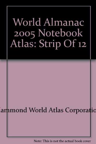 World Almanac 2005 Notebook Atlas: Strip Of 12: Hammond World Atlas ...