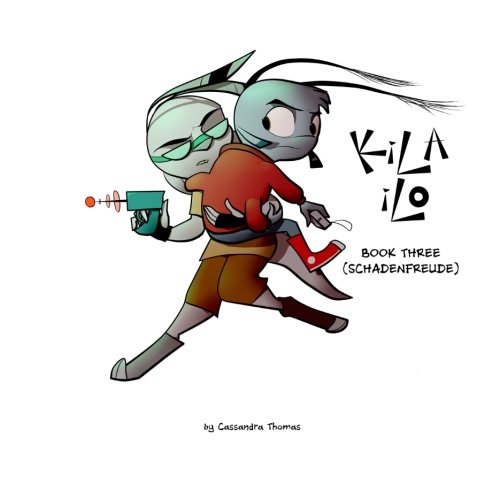 KiLA iLO: Book Three: Schadenfreude: Thomas, Cassandra S: 9781490928586 ...