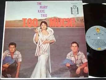 Amazon.com: Too Much! (Audible Audio Edition): Mary Kaye Trio: CDs & Vinyl