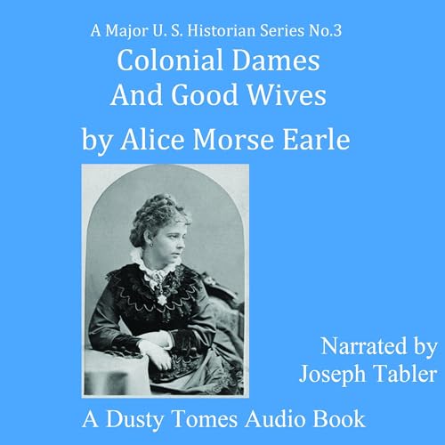 Amazon.com: Colonial Dames and Good Wives (Audible Audio Edition ...
