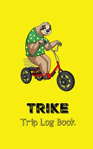 Trike Trip Log Book: Yellow book, red trike. Log book to keep track of ...