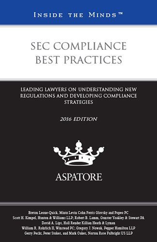 SEC Compliance Best Practices, 2016 ed.: Leading Lawyers on ...