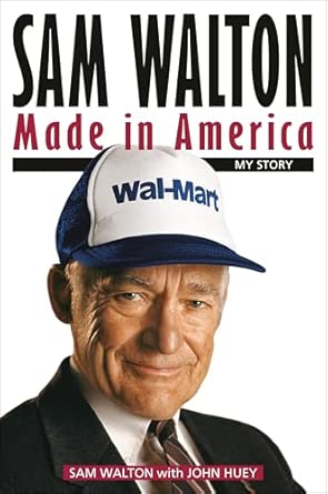Sam Walton: Made in America: My Story : Walton, Sam, Huey, John: Amazon ...