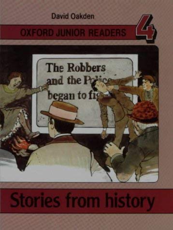 Oxford Junior Readers: Stories from History: Book 4 (Oxford Junior ...