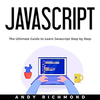 Amazon.com: Javascript: The Ultimate Guide to Learn Javascript Step by ...