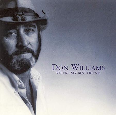 Don Williams - You're My Best Friend - Amazon.com Music